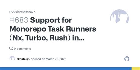 Support For Monorepo Task Runners Nx Turbo Rush In Corepack · Issue
