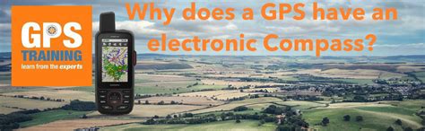 6 Key Facts On How An Electronic Compass Will Aid Your Navigational Ex Gps Training