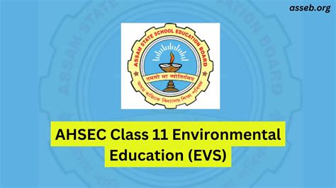 Ahsec Class 11 Environmental Education Evs Notes Asseb News