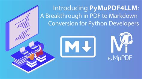 Introducing Pymupdf4llm A Breakthrough In Pdf To Markdown Conversion