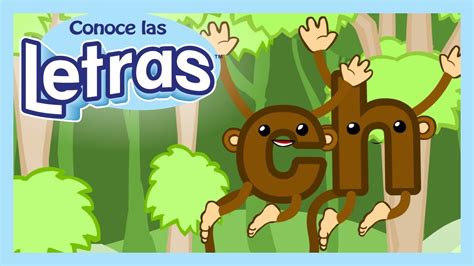 Conoce Las Letras Ch Meet The Letters Ch Spanish Version Youtube