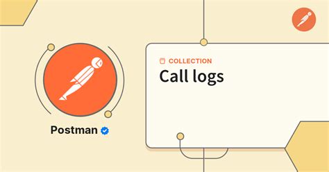call logs mock call logs documentation postman api network