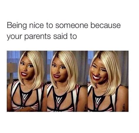 Being Nice On We Heart It Really Funny Funny Relatable Memes Nicki