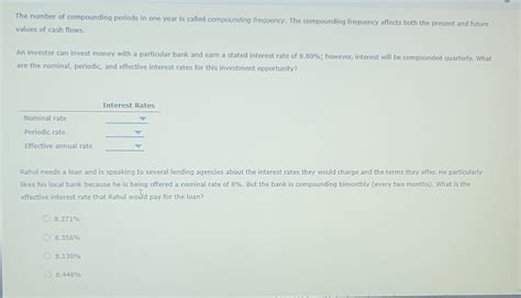 Solved The Number Of Compounding Periods In One Year Is