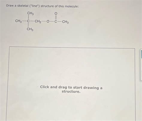 Solved Draw A Skeletal Line Structure Of This Molecule