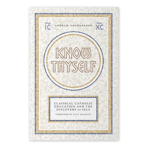 Know Thyself Classical Catholic Education And The Discovery Of Self