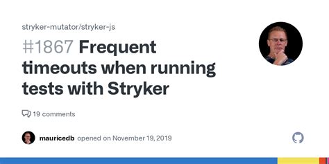 Frequent Timeouts When Running Tests With Stryker · Issue 1867