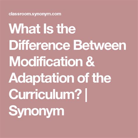 What Is The Difference Between Modification And Adaptation Of The Curriculum Synonym