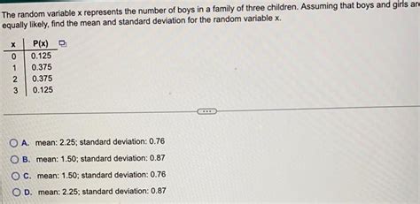 Answered The Random Variable X Represents The Number Of Boys In A Kunduz