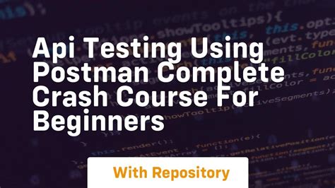 Api Testing Using Postman Complete Crash Course For Beginners Youtube