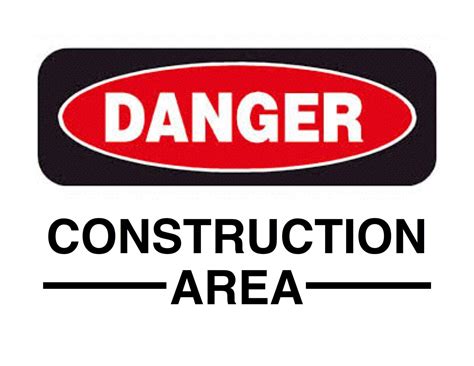 Construction Sign Danger Construction Area