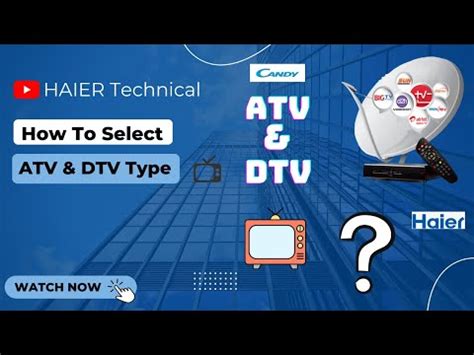 How to Select ATV and DTV Channel Type I HAIER & CANDY - YouTube