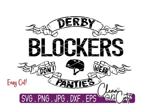Roller Derby Blockers Dont Wear Panties Derby Girl Flat Track