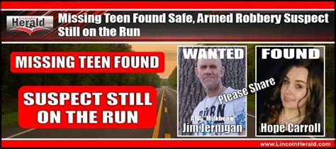 Missing Teen Found Safe Armed Robbery Suspect Still On The Run