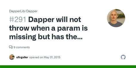 dapper will not throw when a param is missing but has the same name as