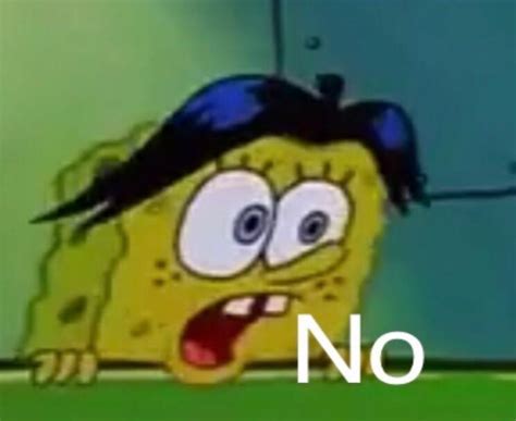 I Made A Spongebob Version Of The No Meme R Memetemplatesofficial