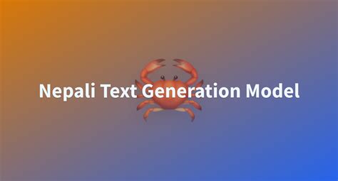 Nepali Text Generation Model A Hugging Face Space By Nirajanbekoju