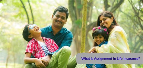 What Is Assignment In Life Insurance Meaning And Types Explained