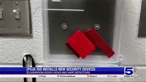 Psja Isd Installs Classroom Door Locks Vape Detectors