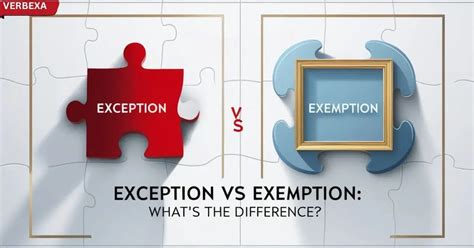 Exception Vs Exemption Whats The Difference A Complete List Exception Vs Exemption Whats The Difference A Complete List