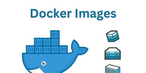 A Beginners Guide To Docker Image Commands Managing Docker Images Dockers Tag Image Command
