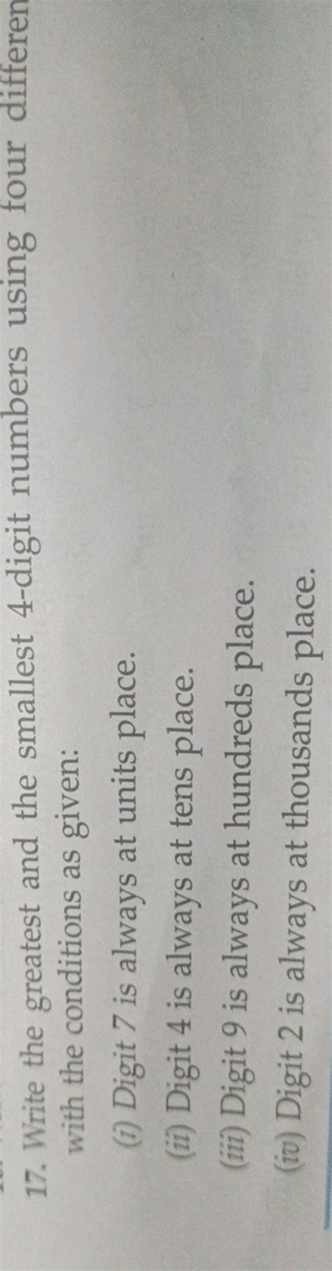 17 write the greatest and the smallest 4 digit numbers using four differ