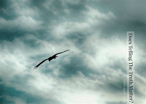 Does Telling The Truth Matter Carol Egan