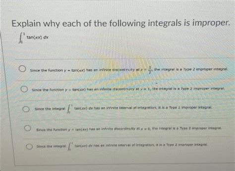Solved Explain Why Each Of The Following Integrals Is