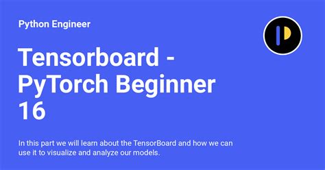Tensorboard PyTorch Beginner Python Engineer