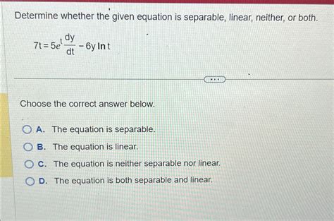 Solved Determine Whether The Given Equation Is Separable