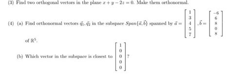 Solved 3 Find Two Orthogonal Vectors In The Plane