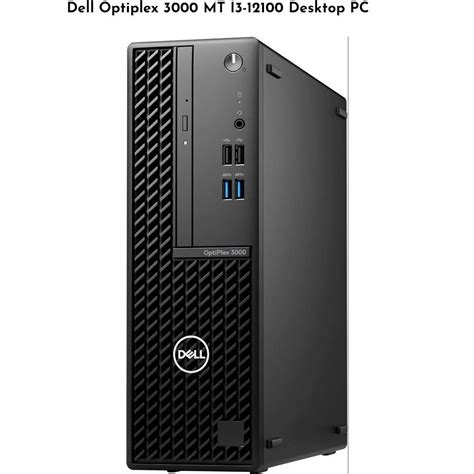 Tower Dell Optiplex 3000 Mt I3 12100 Desktop Pc 195 Inches Core I3
