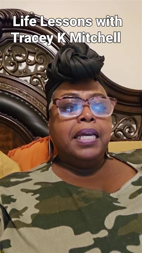 Life Lessons With Tracey K Mitchell Videos