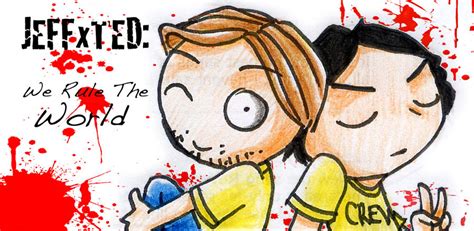 Jeff And Ted Front Page 2 By Seal Of Metatron On Deviantart