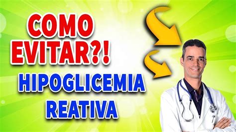 Hipoglicemia Reativa Tem Cura Retoedu