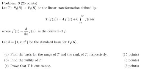 Solved Problem 3 25 Points Let Tp2r→p3r Be The Linear