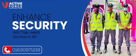 Enhance Security With Top Notch Services In Bd Active Force Active