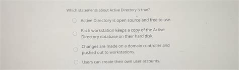 Solved Which Statements About Active Directory Is Chegg