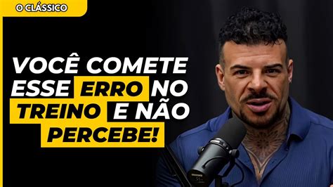 LaÉrcio Refundini ExpÕe Os Principais Erros Durante O Treino Youtube