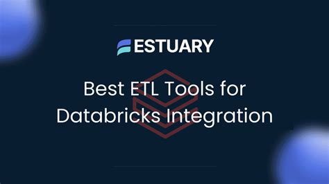 5 Best Etl Tools For Databricks Integration 2025 Guide
