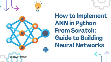 Building A Neural Network From Scratch In Python