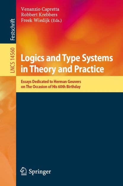 logics and type systems in theory and practice essays dedicated to