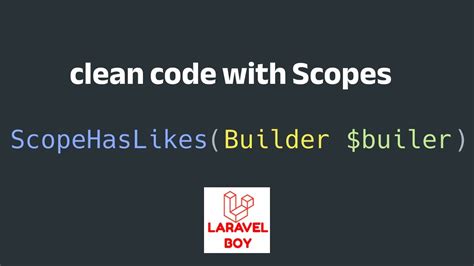 laravel clean code tip use scopes to git rid of long code blocks
