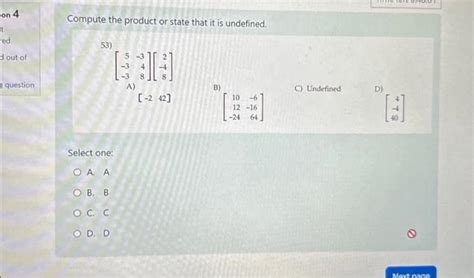 Solved Compute The Product Or State That It Is Undefined Chegg