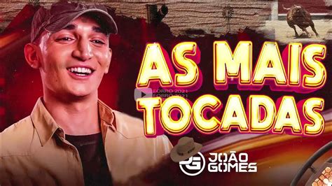JoÃo Gomes SeleÇÃo Das Melhores Novembro 2021 Atualizado