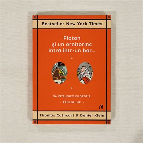Platon Si Un Ornitorinc Intra Intr Un Bar De Thomas Cathcart Daniel