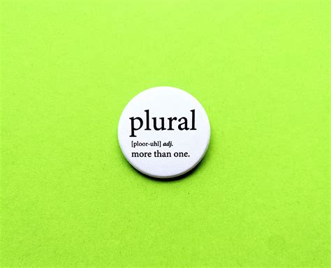 Plural Definition Badge More Than One Plural Awareness Etsy