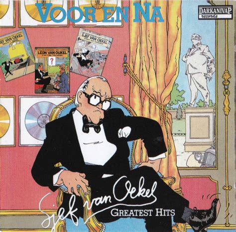 Sjef Van Oekel Voor En Na Greatest Hits 2008 Cd Discogs