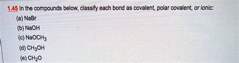 Classify Each Compound Below As Ionic Or Covalent