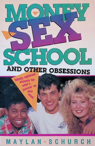 Money Sex School And Other Obsessions Schurch Maylan Pb 1990 1990 B Used Teach